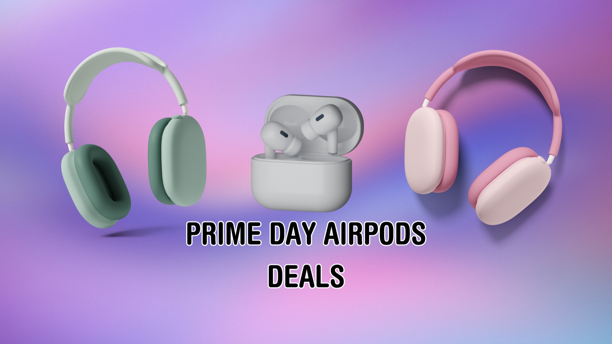AirPods Prime Day sale hits all-time low prices on Apple earbuds | Cult ...